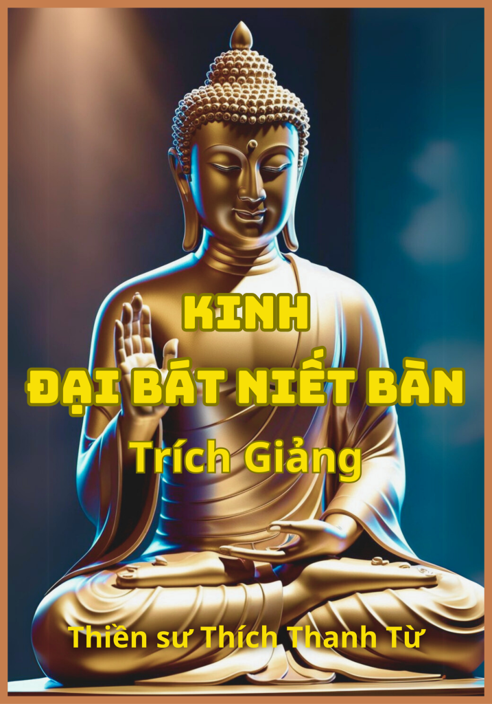 Kinh Đại Bát Niết Bàn Trích Giảng - Chùa An Lạc